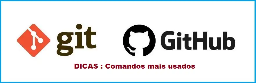 Git e GitHub : os comandos mais usados